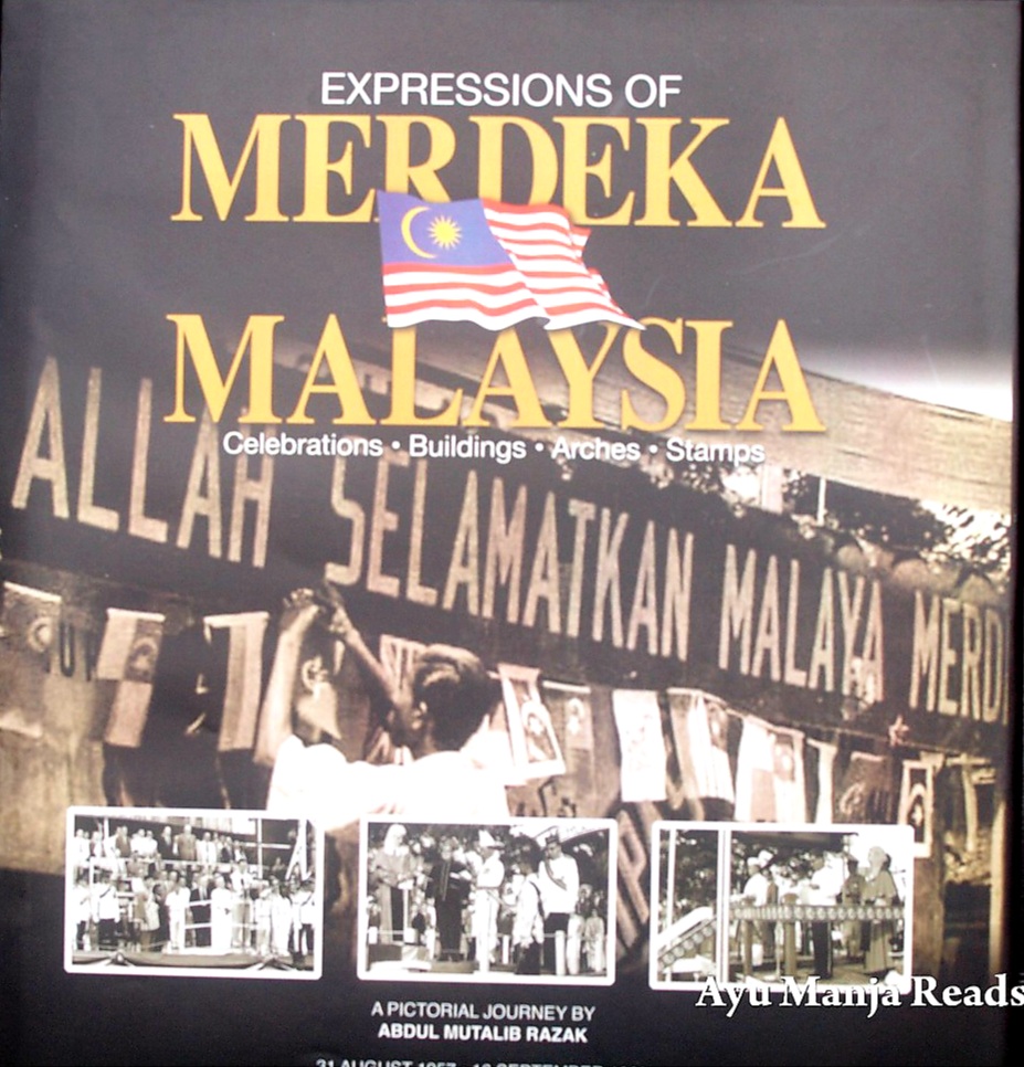 Expressions of Merdeka Malaysia on the eve of Malaysia Day and what it ...