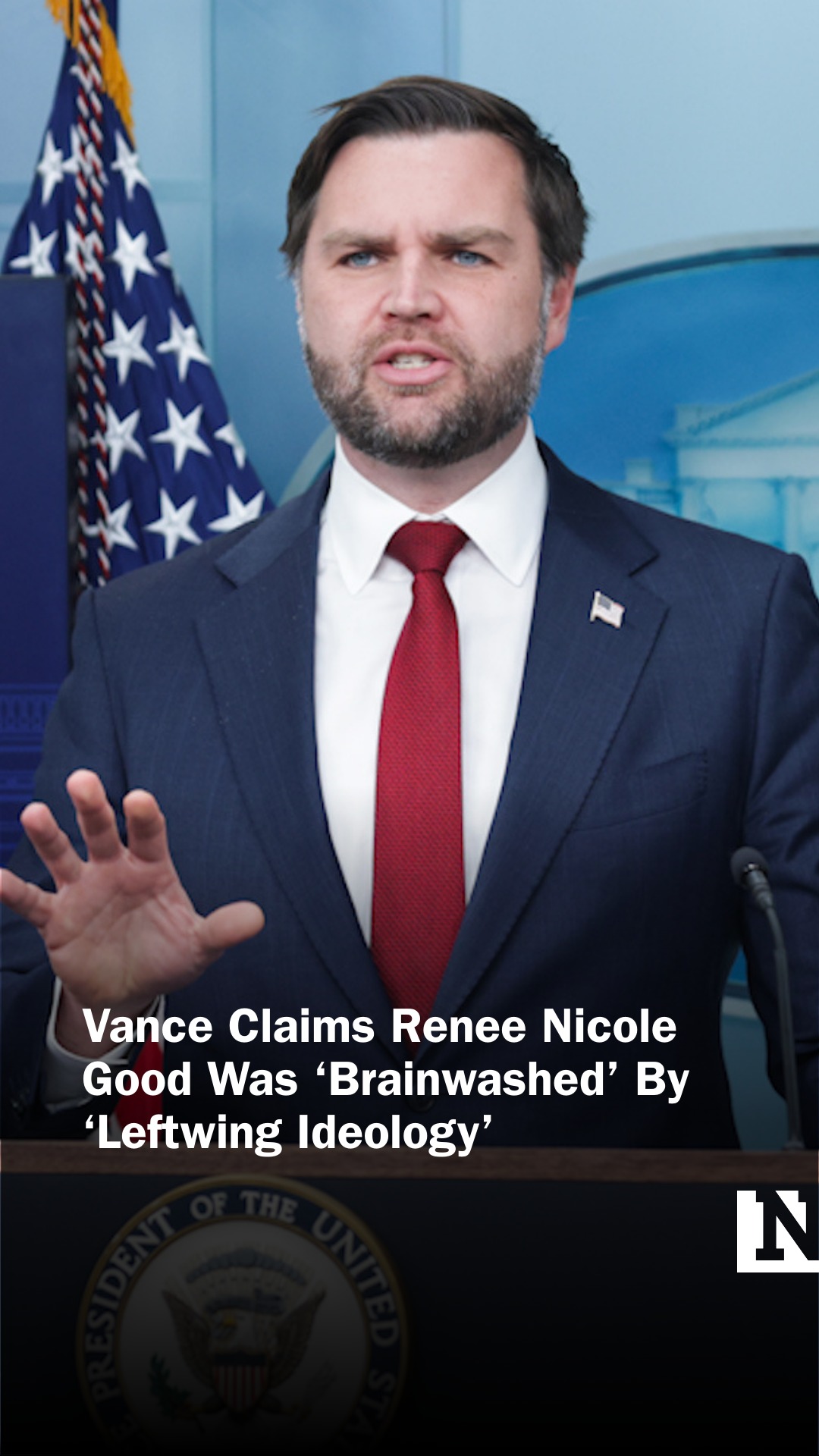 Vice President JD Vance said Renee Nicole Good was “brainwashed” by ...