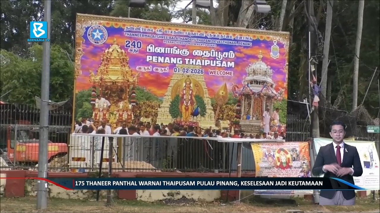 175 Thaneer Panthal warnai Thaipusam Pulau Pinang, keselesaan jadi ...