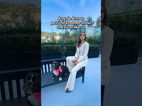 Ana de Armas Shares Her Pets Nicknames | The Dodo
