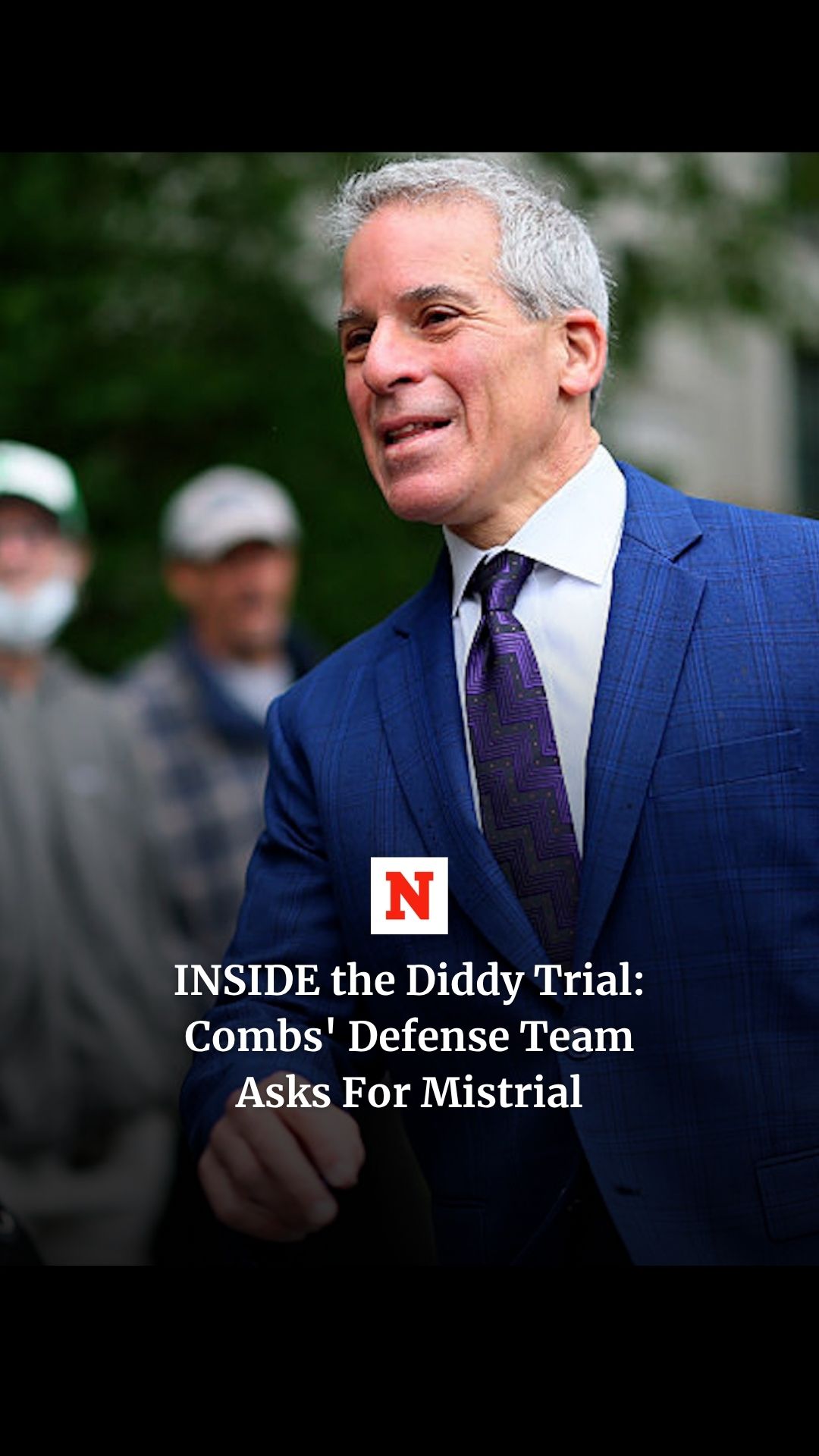 INSIDE the Diddy Trial: Combs' Defense Team Asks For Mistrial