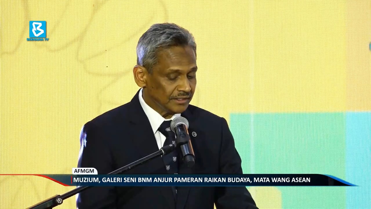 AFMGM : Muzium, galeri seni BNM anjur pameran raikan budaya, mata wang ...